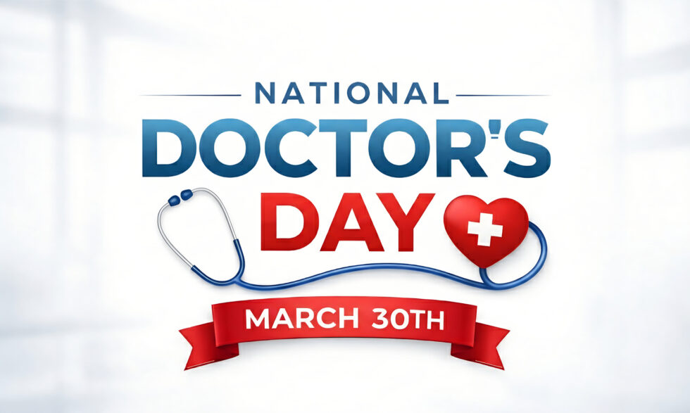 National Doctor’s Day: Honoring the Compassion and Expertise of Our ...